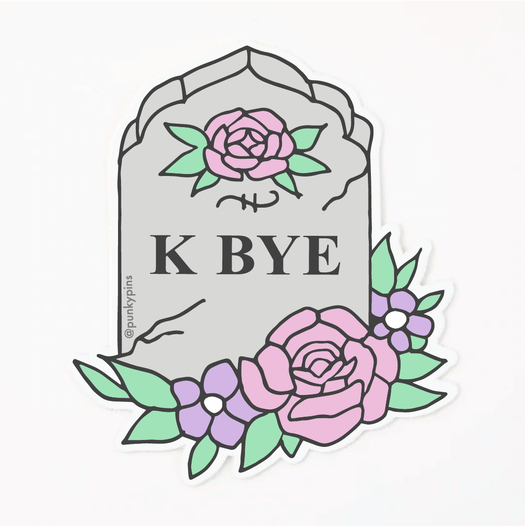 K Bye Vinyl Sticker – punkypins