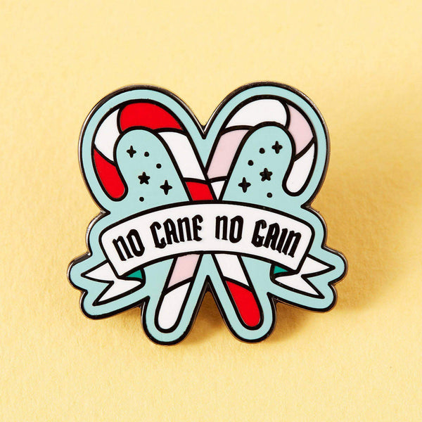 No Cane No Gain Enamel Pin – punkypins