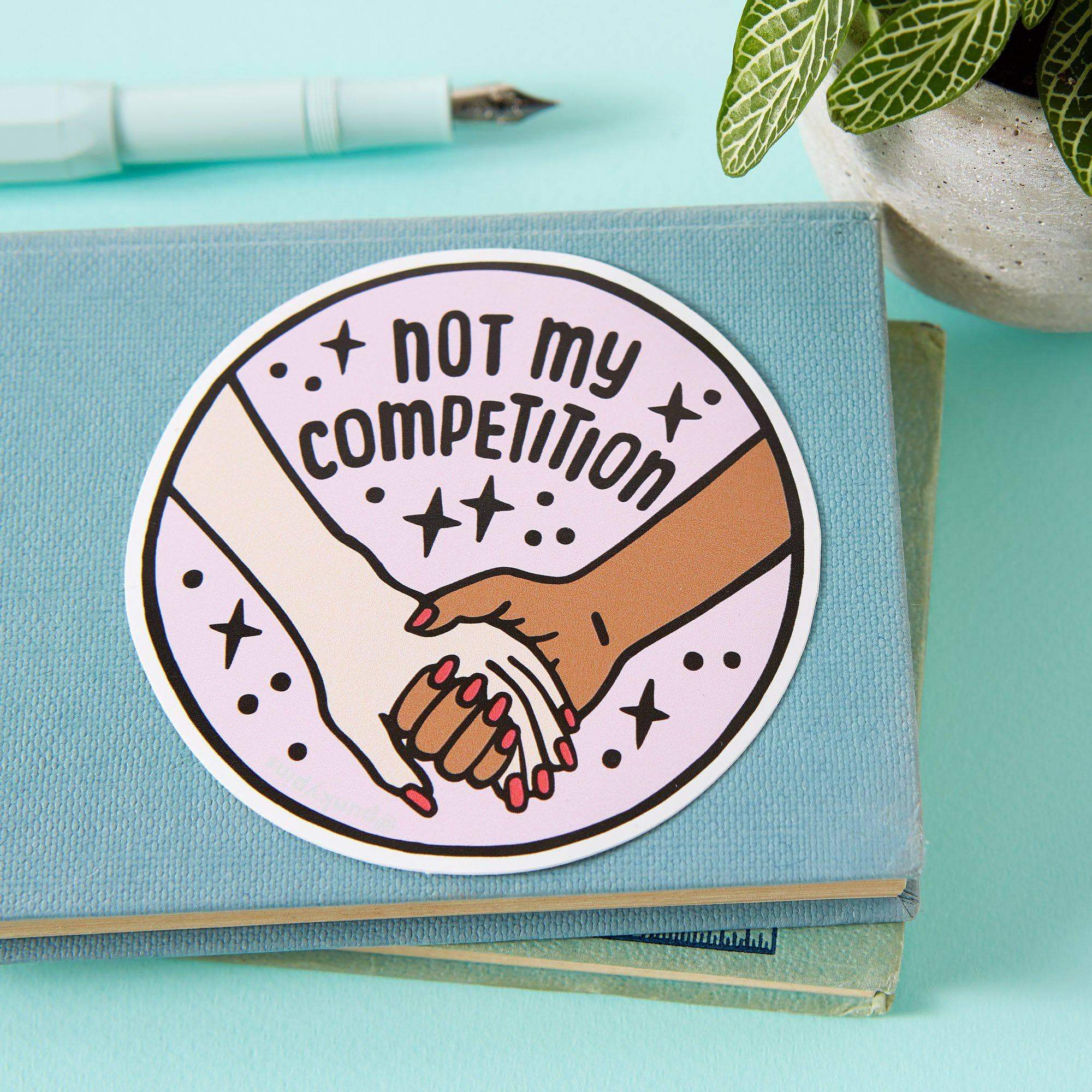 Not My Competition Large Vinyl Sticker | Punky Pins – punkypins