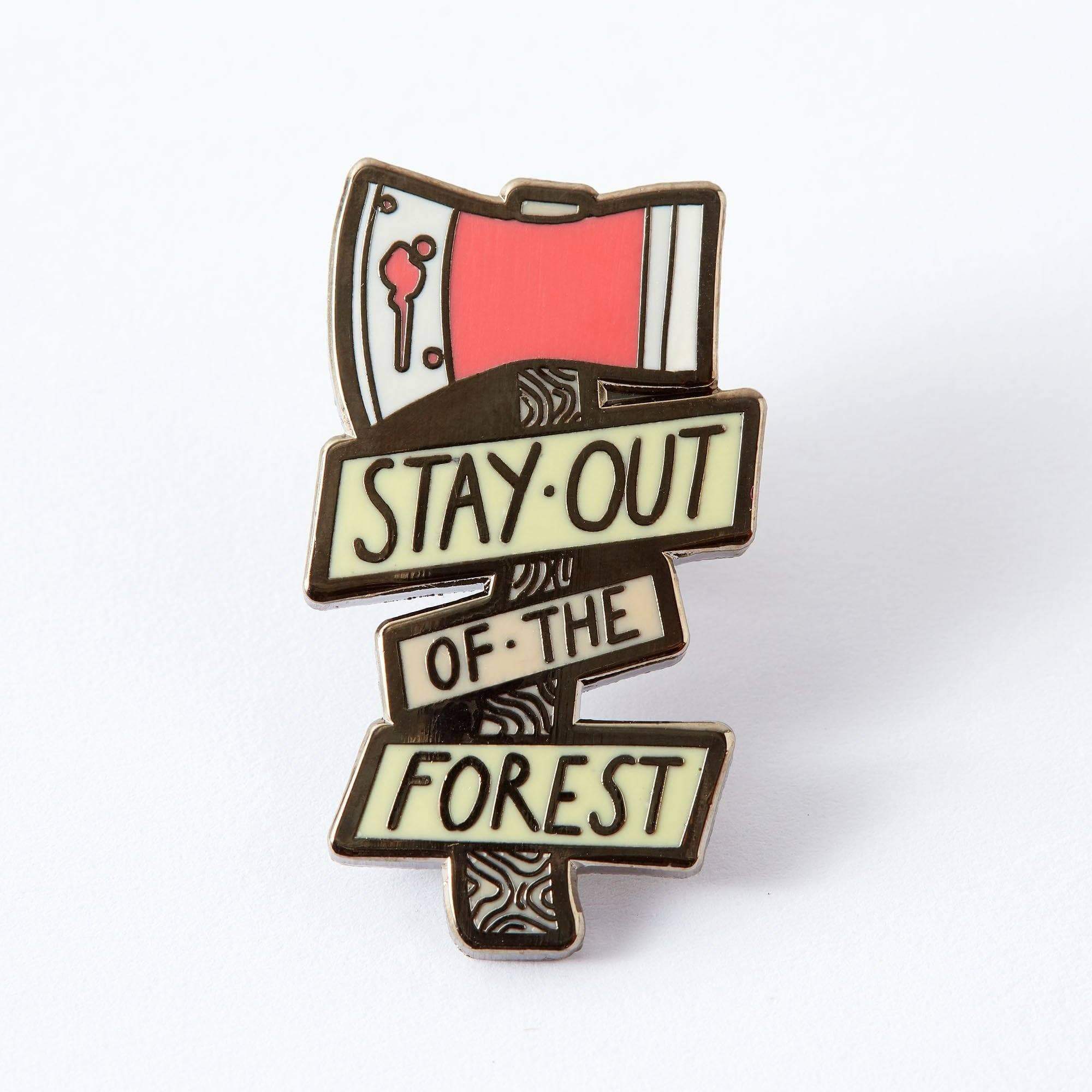 Stay Out Of The Forest Enamel Pin – punkypins