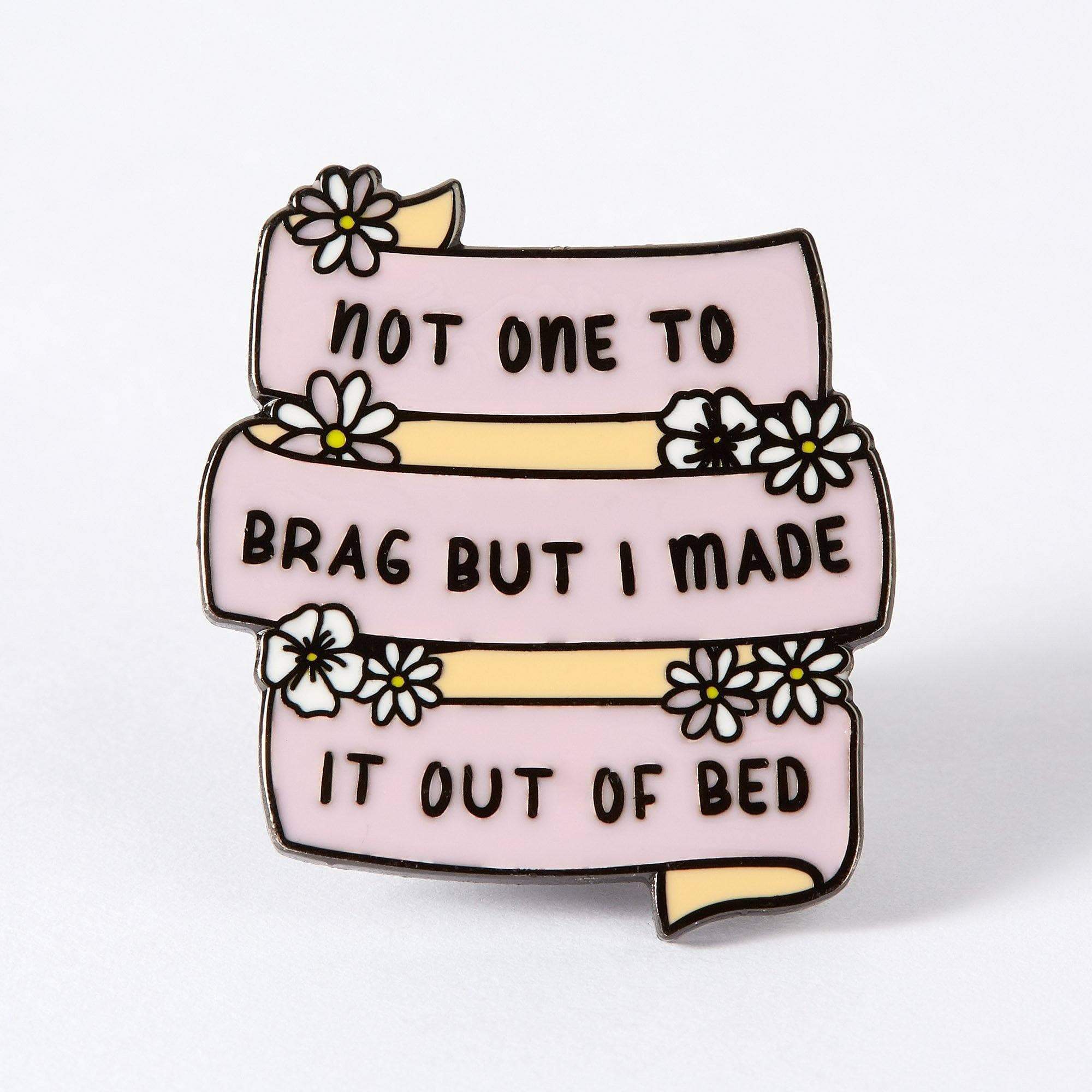 Made it Out of Bed Enamel Pin – punkypins